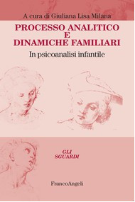 Processo Analitico e Dinamiche Familiari in psicoanalisi infantile | SPI
